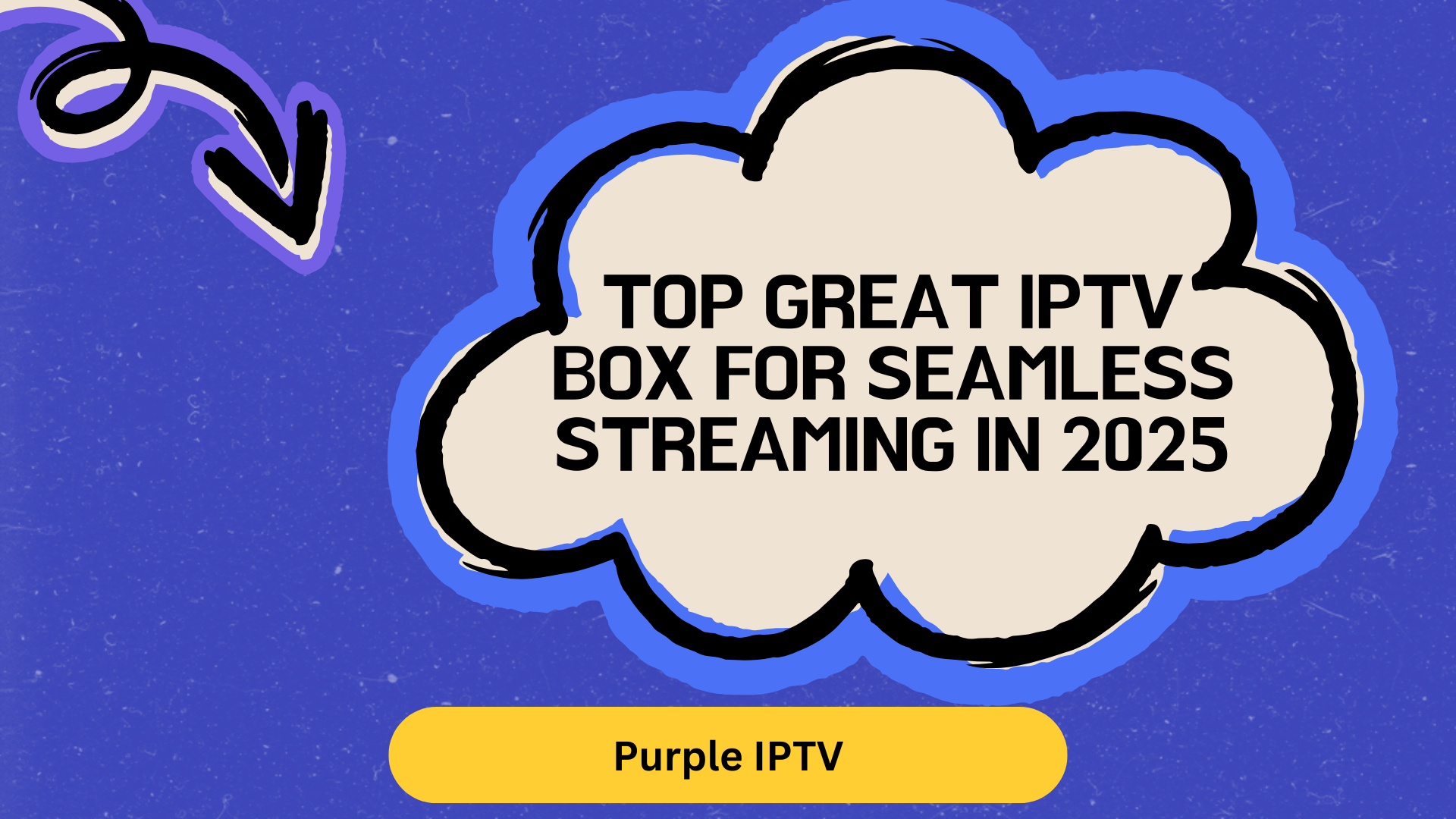 Top Great iptv box 2025